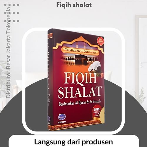 Jual Fiqih shalat media tarbiyah | Buku bacaan agama islam sesuai dalil sahih ahlussunnah ahlus ...