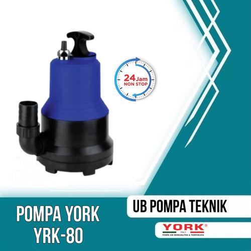 Jual Mesin Pompa Air Celup Kolam Bersih 24 Jam YORK YRK - 80 - Jakarta Barat - UB Pompa Teknik ...