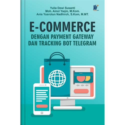 Jual E-Commerce dengan Payment Gateway dan Tracking Bot Telegram ...