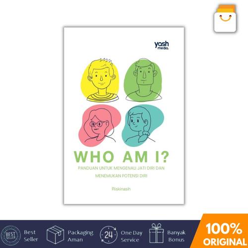 Jual Buku Who Am I ? Panduan Untuk Mengenal Jati Diri dan Menemukan Potensi Diri ( Yash Media ...