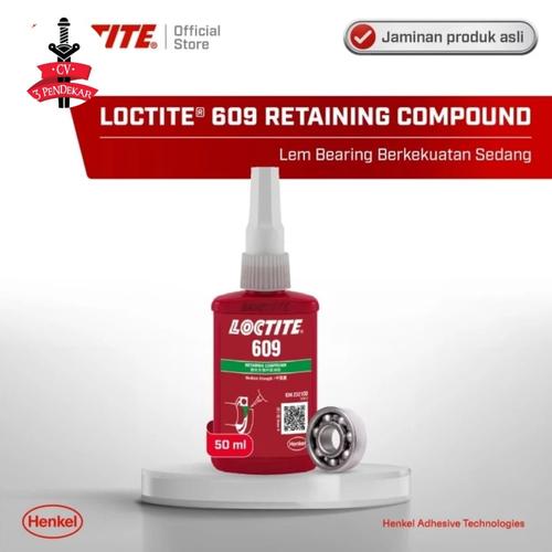 Jual LOCTITE 609 Super Retaining Compound 50ml Medium Strength - Kota ...
