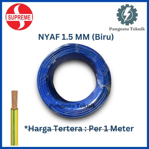 Jual Kabel Serabut NYAF 1.5 mm (Biru) Supreme Per 1 meter / Kabel Wiring NYAF 1,5 MM / Harga Per ...