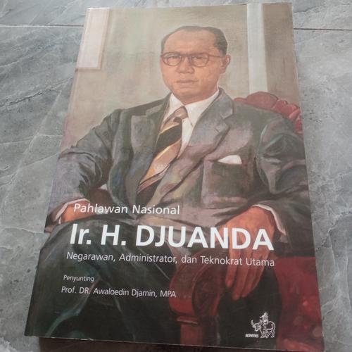 Jual PAHLAWAN NASIONAL IR H DJUANDA NEGARAWAN ADMINISTRATOR DAN ...