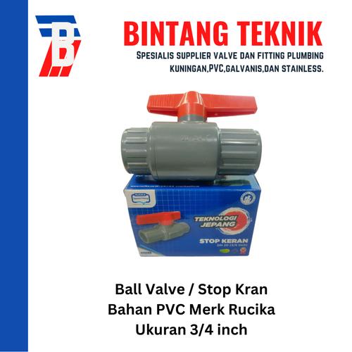 Jual Ball Valve / Stop Kran 3/4" inch PVC Rucika - Jakarta Barat ...