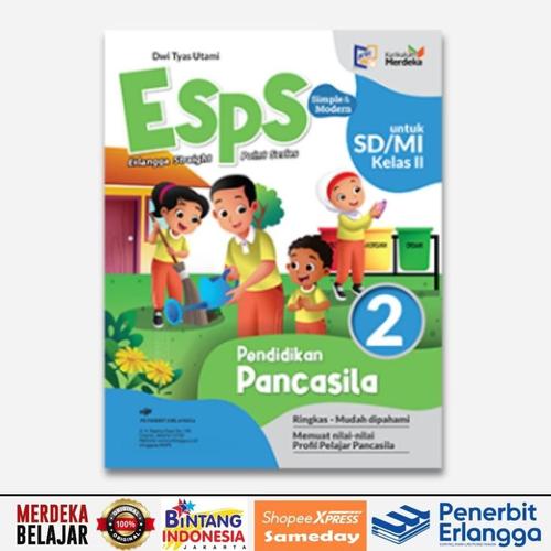 Jual Spesial Erlangga - Esps Pendidikan Pancasila Untuk Kelas 1,2,3,4,5,6 Sd/Mi Kurikulum ...