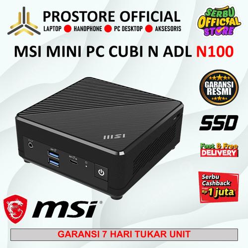 Promo MSI MINI PC CUBI N ADL N100 8GB 512GB 256GB WINDOWS 11 OFFICE PC ...