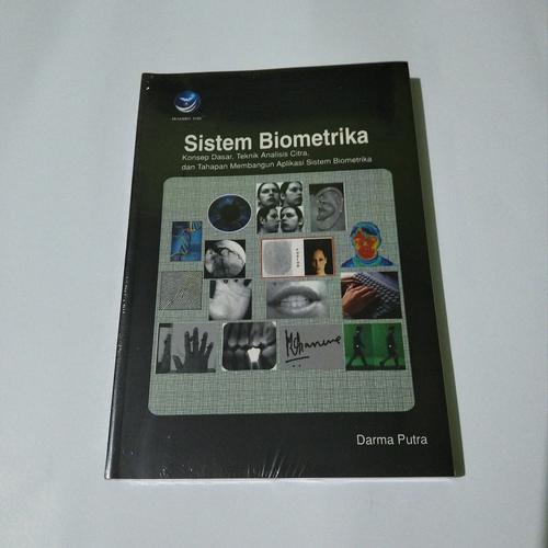 Jual SISTEM BIOMETRIKA Konsep Dasar, Teknik Analisis Citra, Dan Tahapan ...