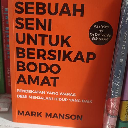 Jual Buku Sebuah Seni Untuk Bersikap Bodo Amat, penulis Mark Manson, cetakan asli Gramedia ...