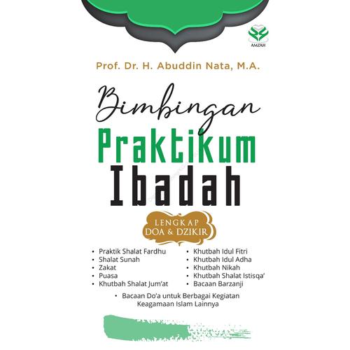 Jual Bimbingan Praktikum Ibadah Lengkap Doa dan Dzikir - Abuddin Nata ...