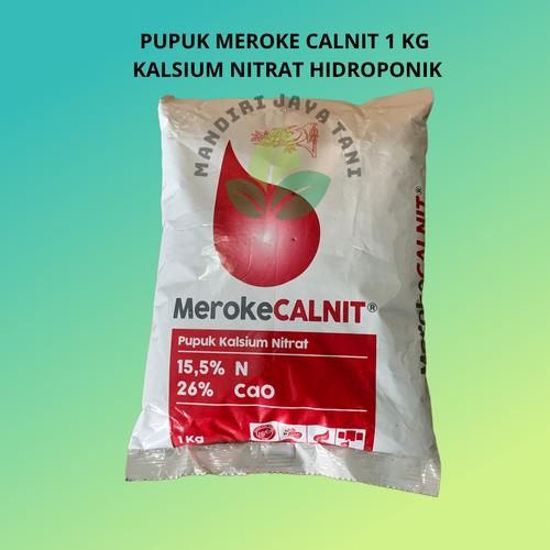 Jual PUPUK MEROKE CALNIT 1 KG KEMASAN PABRIK - KALSIUM NITRAT ...