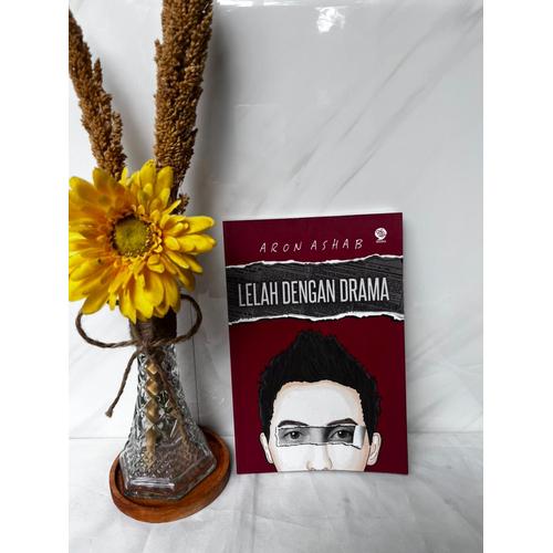 Jual Buku Lelah Dengan Drama Aron Ashab - Preloved Original - Kota ...