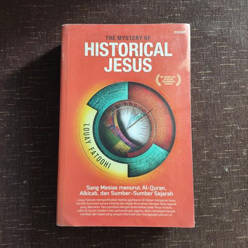 Jual Buku Sejarah The Mystery of Historical Jesus Louay Fatoohi - Kota ...
