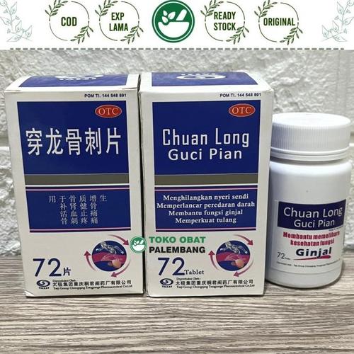 Jual CHUAN LONG GUCI PIAN 72 TABLET nyeri sendi ginjal tulang peredaran ...