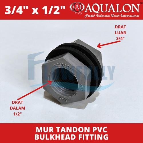 Jual MUR TANDON 3/4 X 1/2 INCH AQUALON PVC BULKHEAD VAULT RING 3/4 X 1/2 DIM TOREN AIR FITTING ...