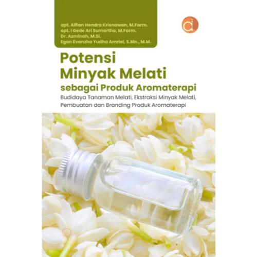 Jual Deepublish - Potensi Minyak Melati Sebagai Produk Aromaterapi ...