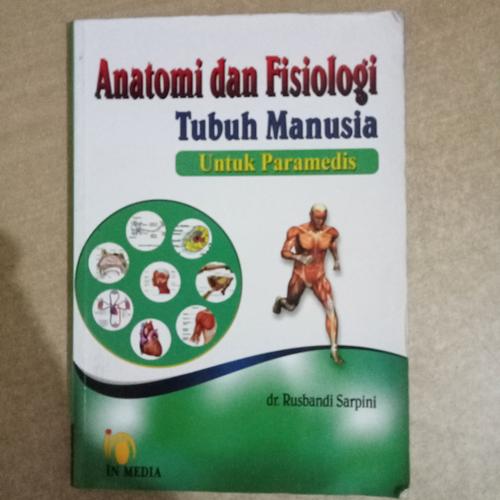 Jual Buku Anatomi dan Fisiologi Tubuh Manusia Untuk Paramedis - Jakarta Timur - Toko BukuNatasha ...