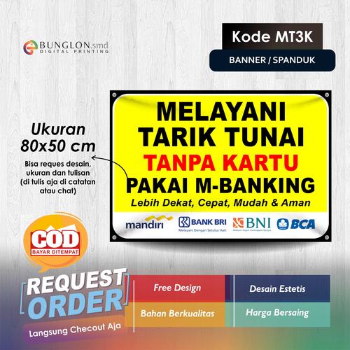 Jual SPANDUK BANNER MELAYANI TARIK TUNAI TANPA KARTU PAKAI M BANKING ...