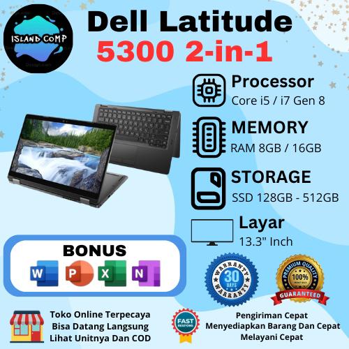 Jual Dell Latitude 5300 2-in-1 Core i5 / i7 Gen 8 Ram 8GB / 16GB SSD ...