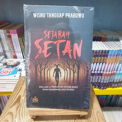 Jual Sejarah Setan : Dalam Literatur Kitab Suci dan Demonologi Kuno ...