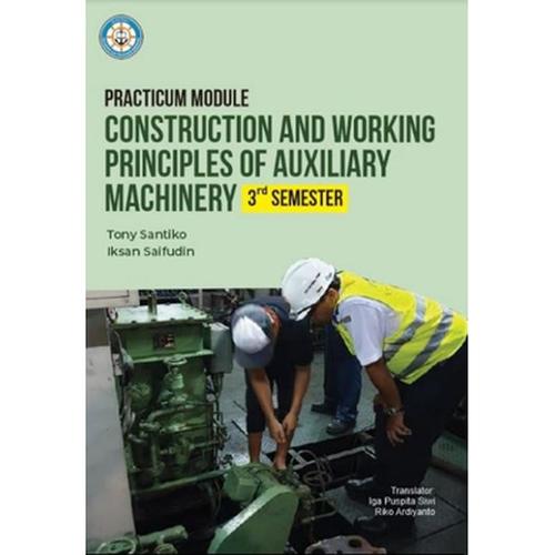 Jual BUKU Practicum Module Construction and Working Principles of Auxiliary Machinery 3rd ...
