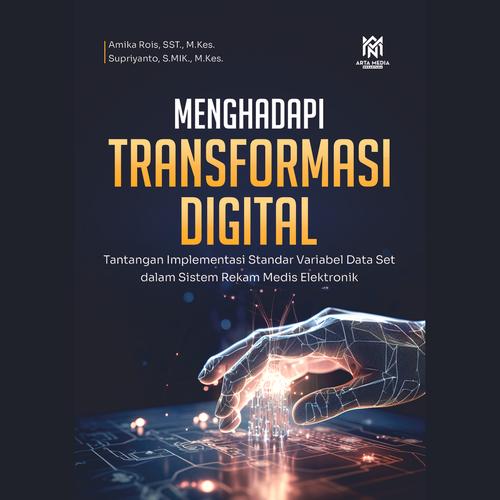 Jual MENGHADAPI TRANSFORMASI DIGITAL: Tantangan Implementasi Standar ...