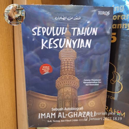 Jual sepuluh tahun kesunyian autobiografi imam al ghazali ra sufi ...