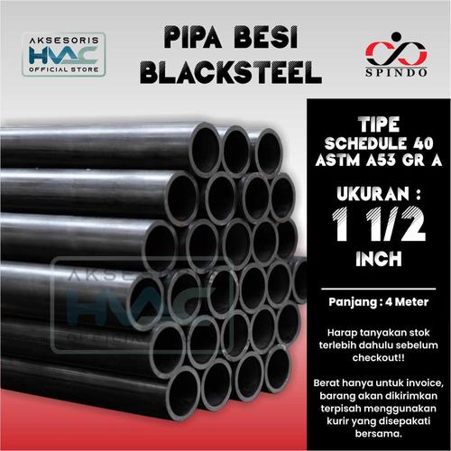 Jual SPINDO Pipa Blacksteel 1 1/2 Inch 40 mm Panjang 4 Meter Tipe Schedule 40 ASTM A53 Gr A ...