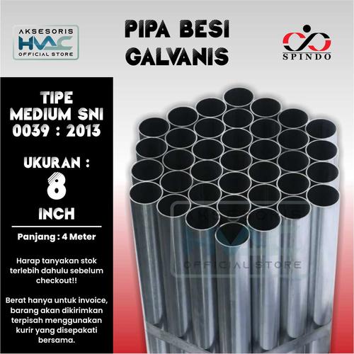 Jual SPINDO Pipa Galvanis 8 Inch 200 mm Panjang 4 Meter Tipe MEDIUM SNI ...