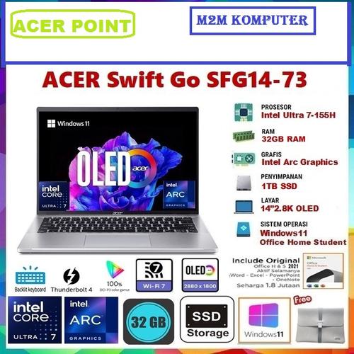 Jual ACER Swift Go OLED SFG14-73- 73IA Ultra 7-155H 32GB 1TB SSD 2.8K ...