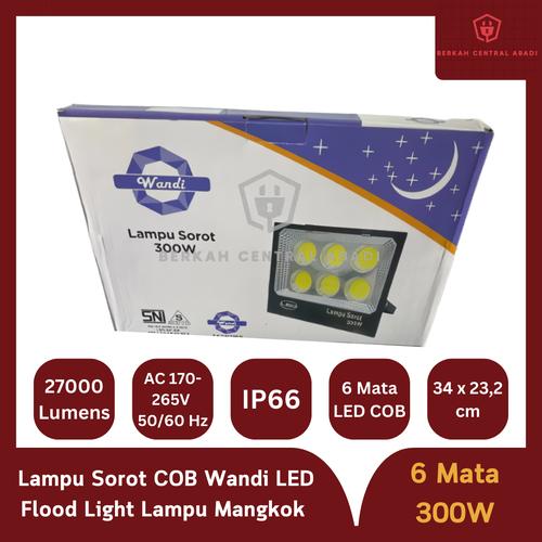 Promo Lampu Sorot COB Wandi 300 Watt LED Flood Light Lampu Mangkok ...