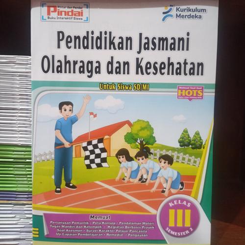 Jual LKS PINDAI PJOK KELAS 3 SD SEMESTER 2 KURIKULUM MERDEKA 2024/2025 ...