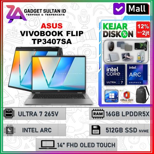 Promo ASUS VIVOBOOK FLIP TP3407SA ULTRA 7 256V 16GB 512GB WINDOWS 11 PRO+OHS 14 Inch OLED 2K ...
