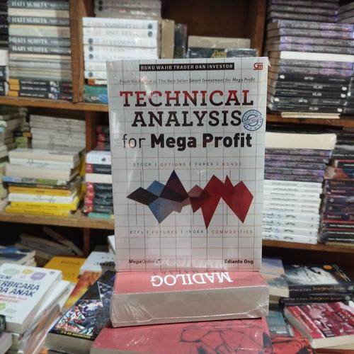 Jual Buku Technical Analysis for Mega Profit || Edianto Ong - Jakarta Selatan - TigoBaleh Book ...