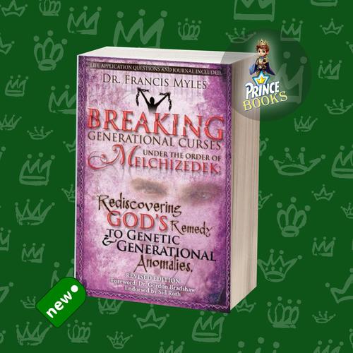 Jual Breaking Generational Curses Under the Order of Melchizedek: God's ...