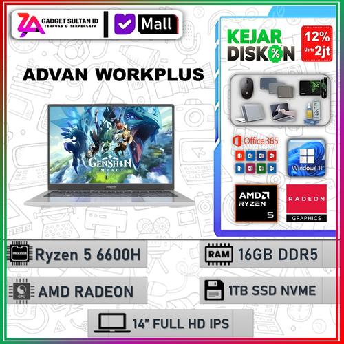 Promo Advan Workplus Ryzen 5 6600H 16GB 512GB Windows 11 Office 365 14 ...