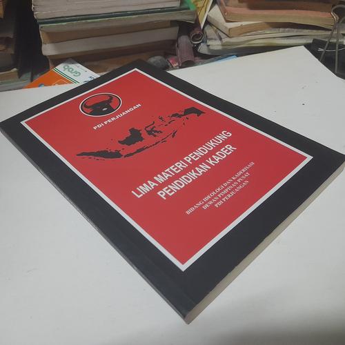 Jual Lima Materi Pendukung Pendidikan Kader - Bidang Ideologi dan ...