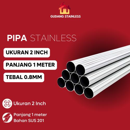 Jual Pipa Stainless Bulat 2 Inch (51mm) SUS 201 - Jakarta Utara ...