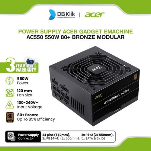Promo Power Supply Emachine Acer Gadget AC550 550W 80+ Bronze Modular ...