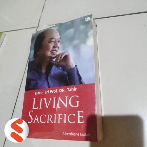 Jual Dato Sri Prof. DR. Tahir Living Sacrifice ORIGINAL segel - Kota Surabaya - RafaMegah ...