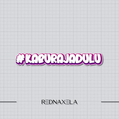 Jual Stiker Vinyl Trending Hashtag 'Kabur Aja Dulu' Travel Waterproof ...
