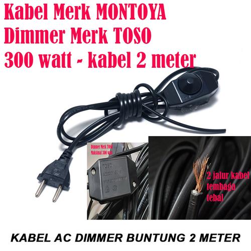 Jual Kabel AC Dimmer TOSO 300 watt Buntung 2 Meter kabel merk montoya ...