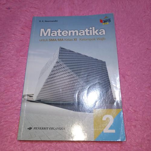 Jual Buku matematika wajib kelas 11 / 2 SMA Penerbit Erlangga - Jakarta Barat - keychain DIY ...