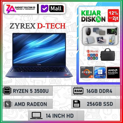 Promo Zyrex D-TECH Ryzen 5 3500 16GB 256GB Windows 11 Office 14.0 Inch ...