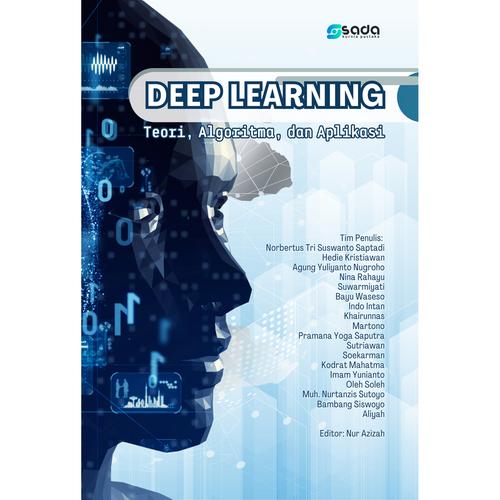 Jual Deep Learning: Teori, Algoritma, dan Aplikasi - Kab. Serang - Store Sada Kurnia | Tokopedia