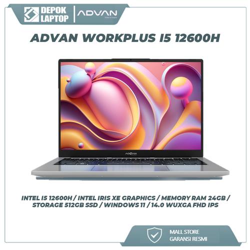 Promo ADVAN Workplus Intel Core i5-12600H 14'' inch FHD IPS 24GB/512GB ...