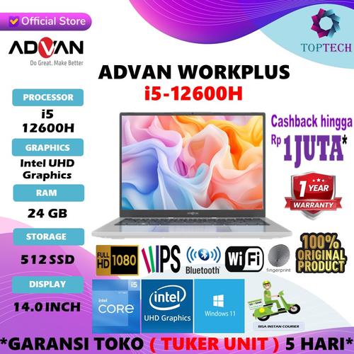 Promo Laptop Advan WorkPlus Core i5 12600H 24GB 512GB 14.0WUXGA W11 ...