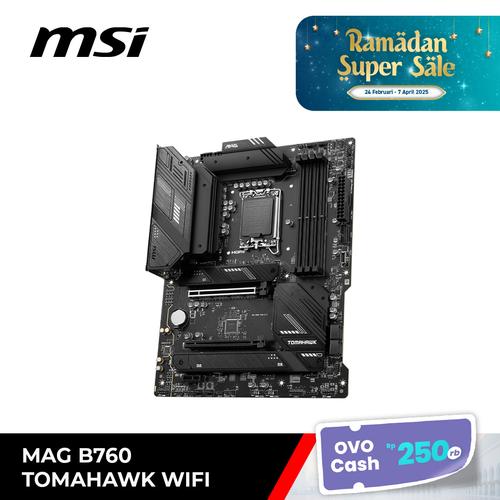 Jual MOTHERBOARD MSI MAG B760 TOMAHAWK WIFI – MOBO MSI MAG B760 DDR5 ...
