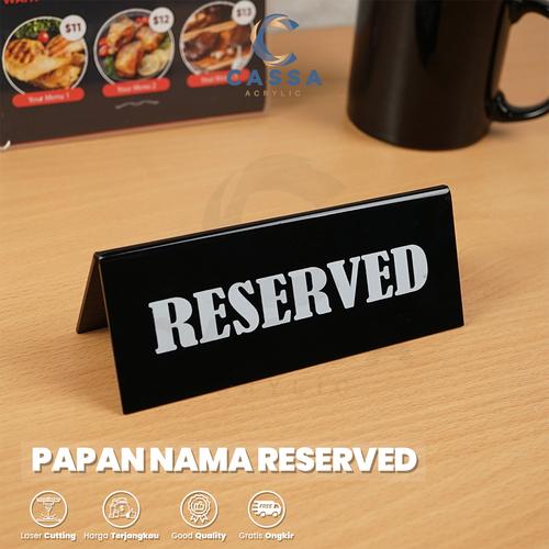 Promo Papan Meja Reserved Akrilik / Acrylic Reserved Sign - Jakarta ...