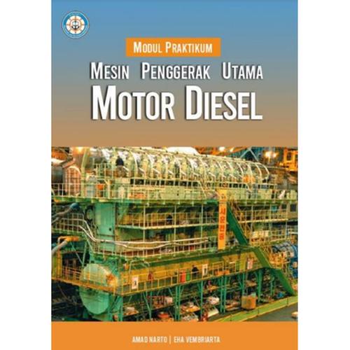 Jual BUKU Modul Praktikum Mesin Penggerak Utama (Motor Diesel) - Kota Semarang - E-Media ...