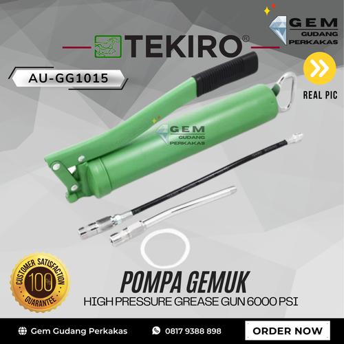 Jual TEKIRO AU-GG1015 HIGH PRESSURE GREASE GUN / Pompa Gemuk 6000psi ...